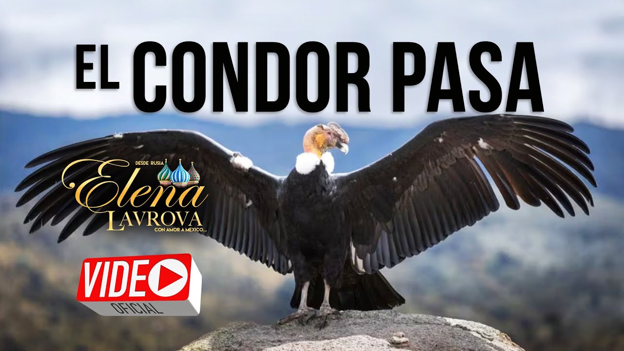 El Condor Pasa.....OFFICIAL VIDEO - YouTube