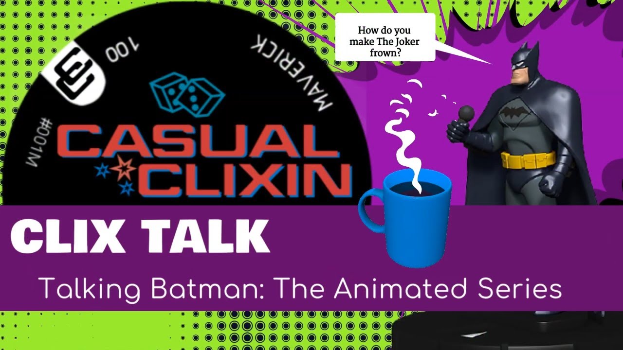 Clix Talk #2: Talking Batman The Animated Series Heroclix - YouTube