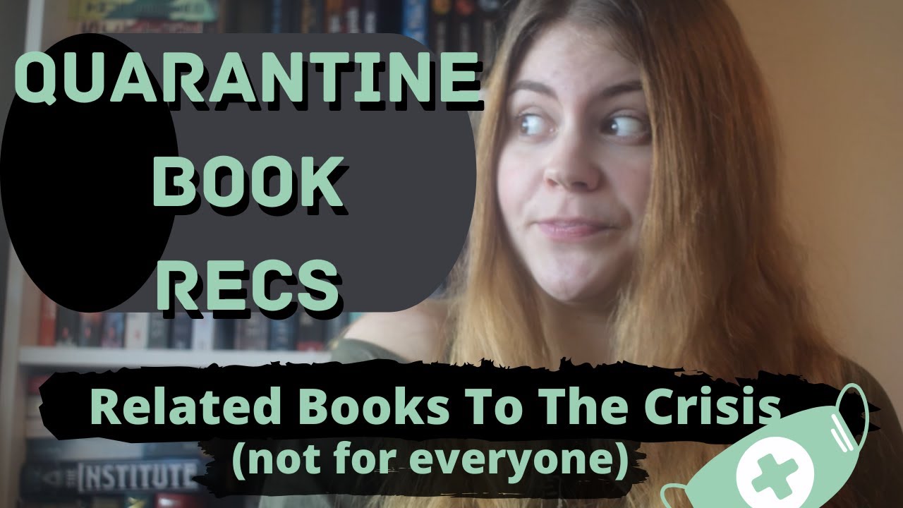 Quarantine Books Recommendations - Related Books To The Crisis (Not For ...
