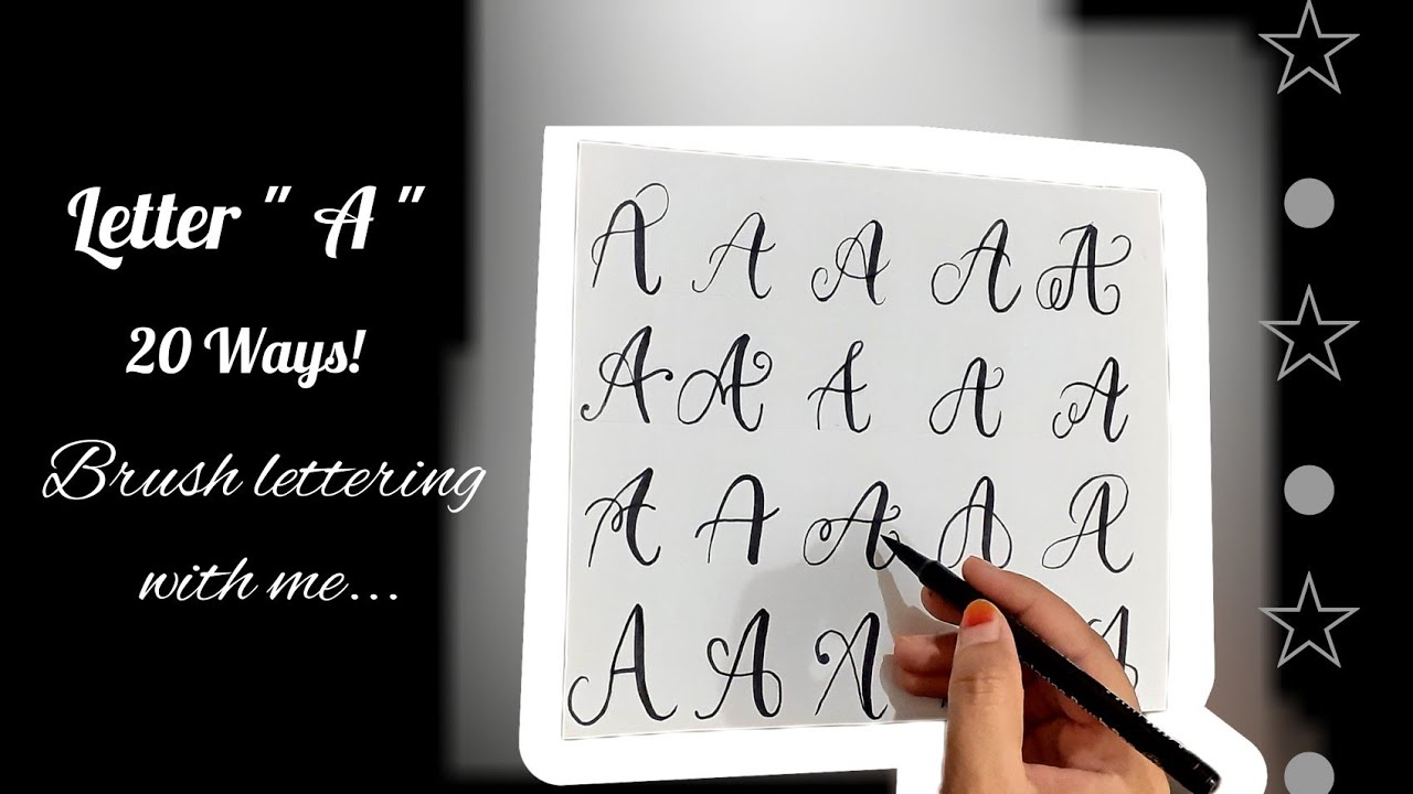 20 Different Ways To Write The Letter "A" in brush calligraphy ...