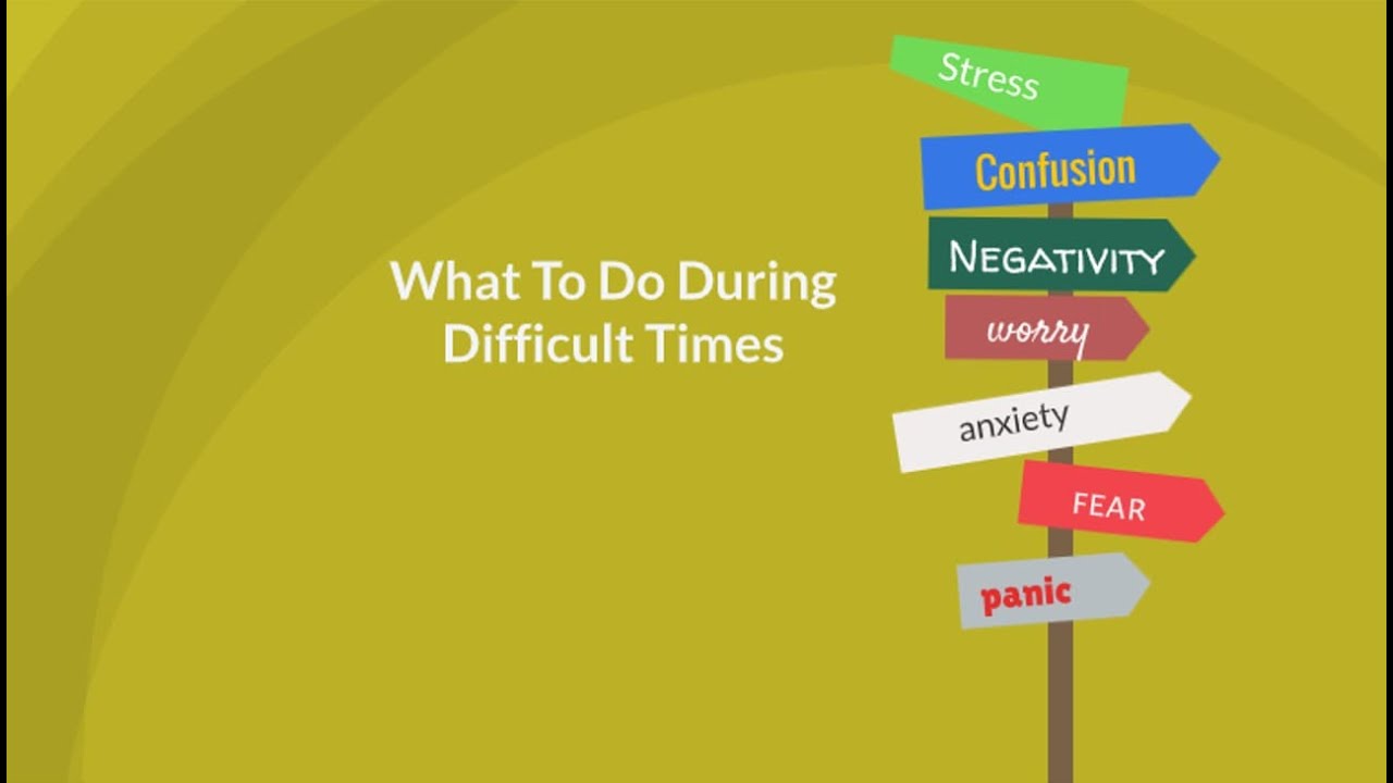 What To Do During Difficult Times | How To Face Challenges | Dealing ...