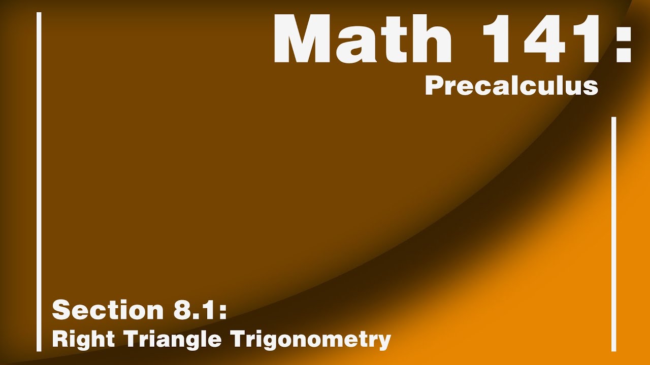 Section 8.1: Right Triangle Trigonometry - YouTube