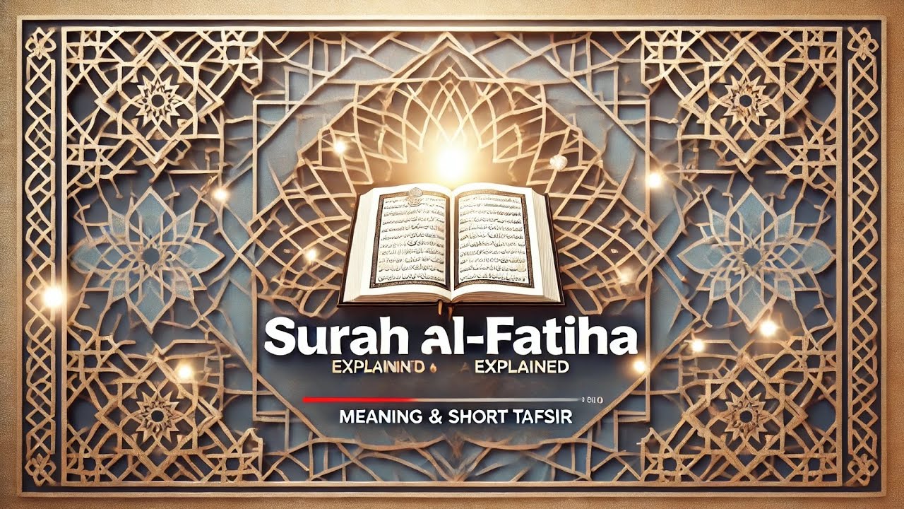 Quran chapter 1- translation and brief commentary (tafseer). - YouTube