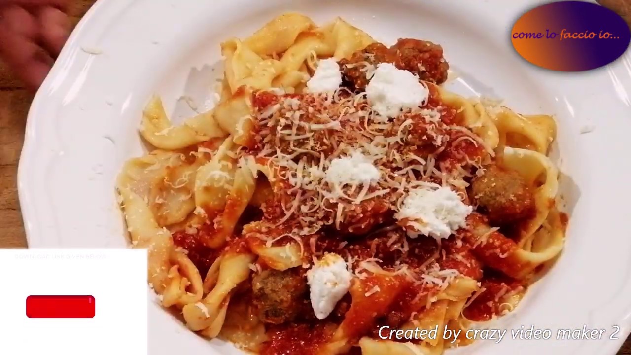 Sagne ritorte o ncannulate. Pasta fresca salentina con sugo e polpette ...