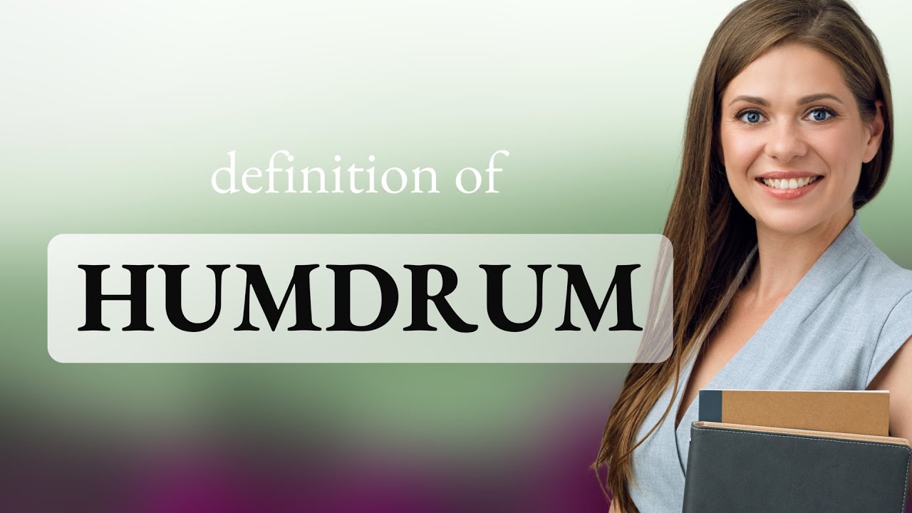 Humdrum | what is HUMDRUM definition - YouTube