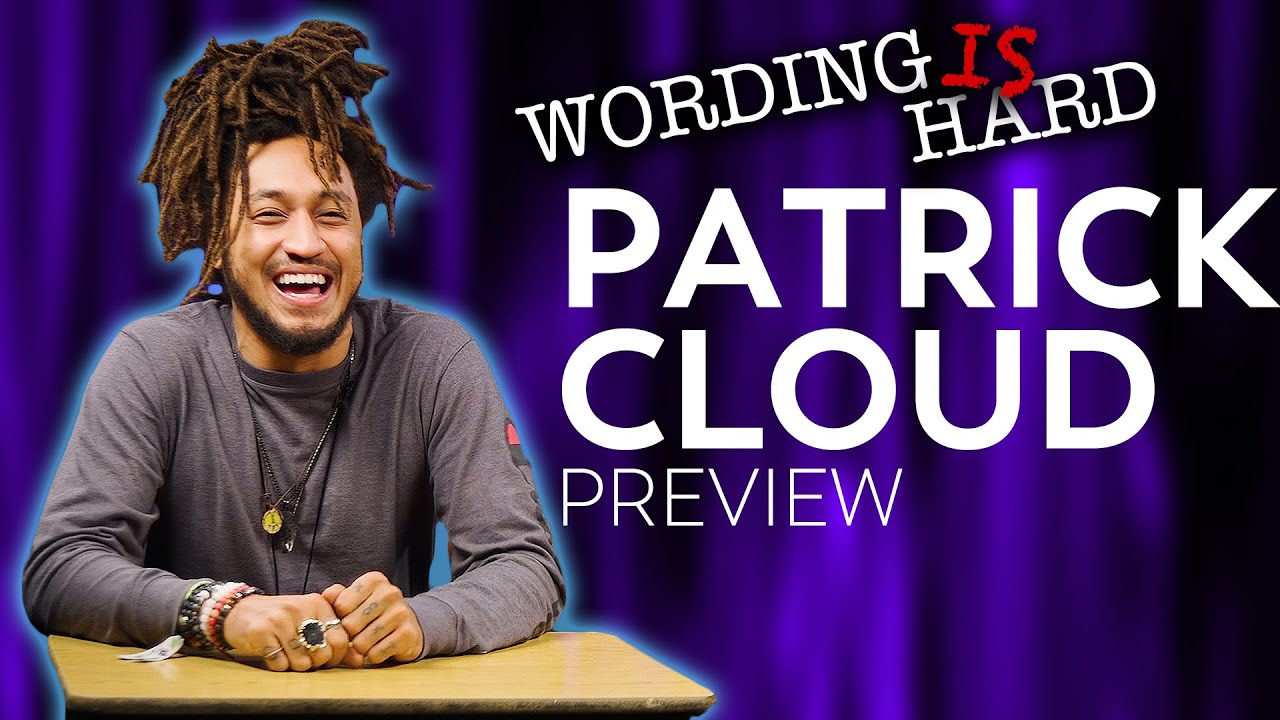 Patrick Cloud Sneak Peek! Wording Is HARD - YouTube