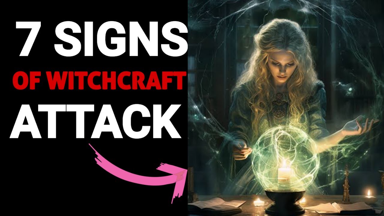 7 signs of witchcraft attack | how to identify a demonic attack - YouTube