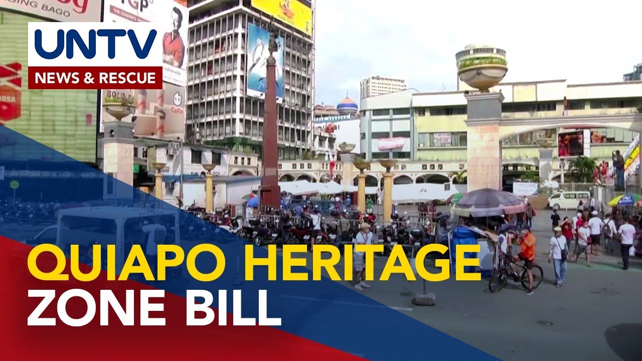 Quiapo Heritage Zone bill, isinusulong - YouTube