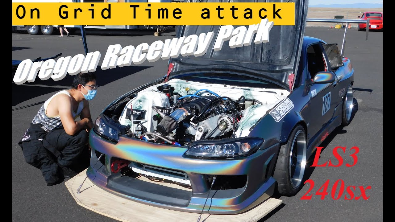 On Grid Time Attack at Oregon Raceway Park [Ls3 240sx silvia s14] - YouTube