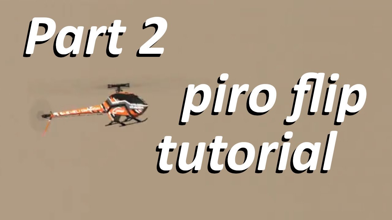 Part 2 - Piro Flip Tutorial - Eric Brandenburg - Heli-X - YouTube