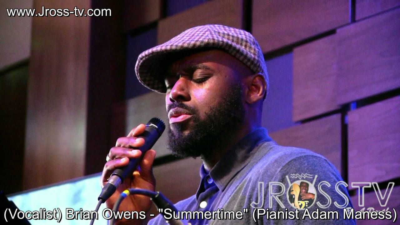James Ross @ Brian Owens - "Summertime" with Adam Maness - www.Jross-tv ...