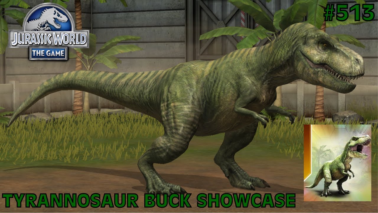 Tyrannosaurus Buck Showcase - Jurassic World: The Game - EP 513 - YouTube