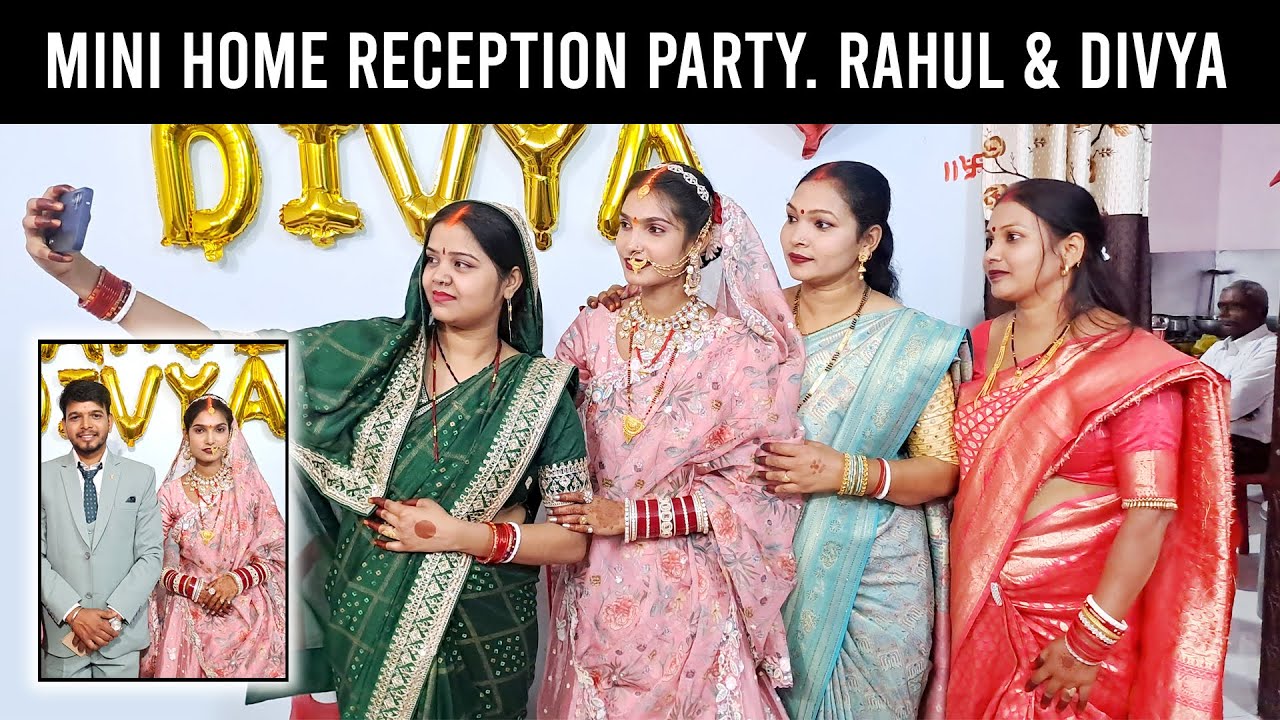 Mini Reception Party At MAMA ji Home. @couple Rahul & Divya, Home Vlog ...