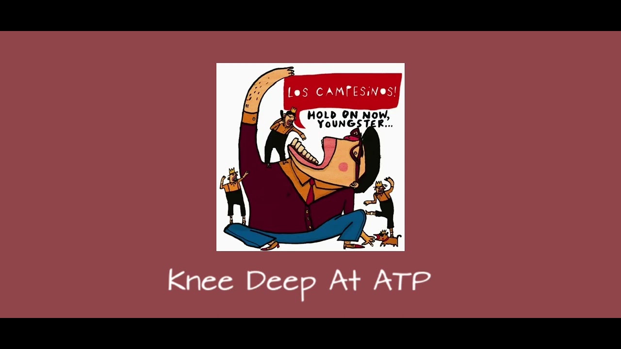 Knee Deep At ATP - Los Campesinos! [Nightcore] - YouTube