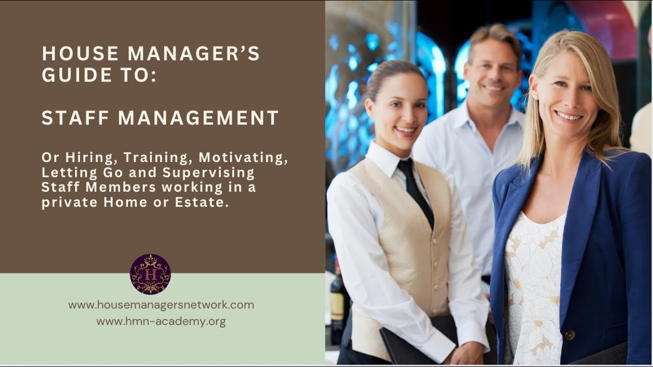 House Manager's Guide to: Staff Management or Hiring, Training ...
