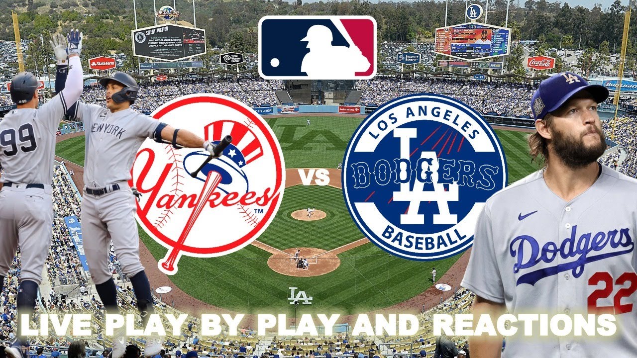New York Yankees vs Los Angeles Dodgers Live Play-By-Play & Reactions ...