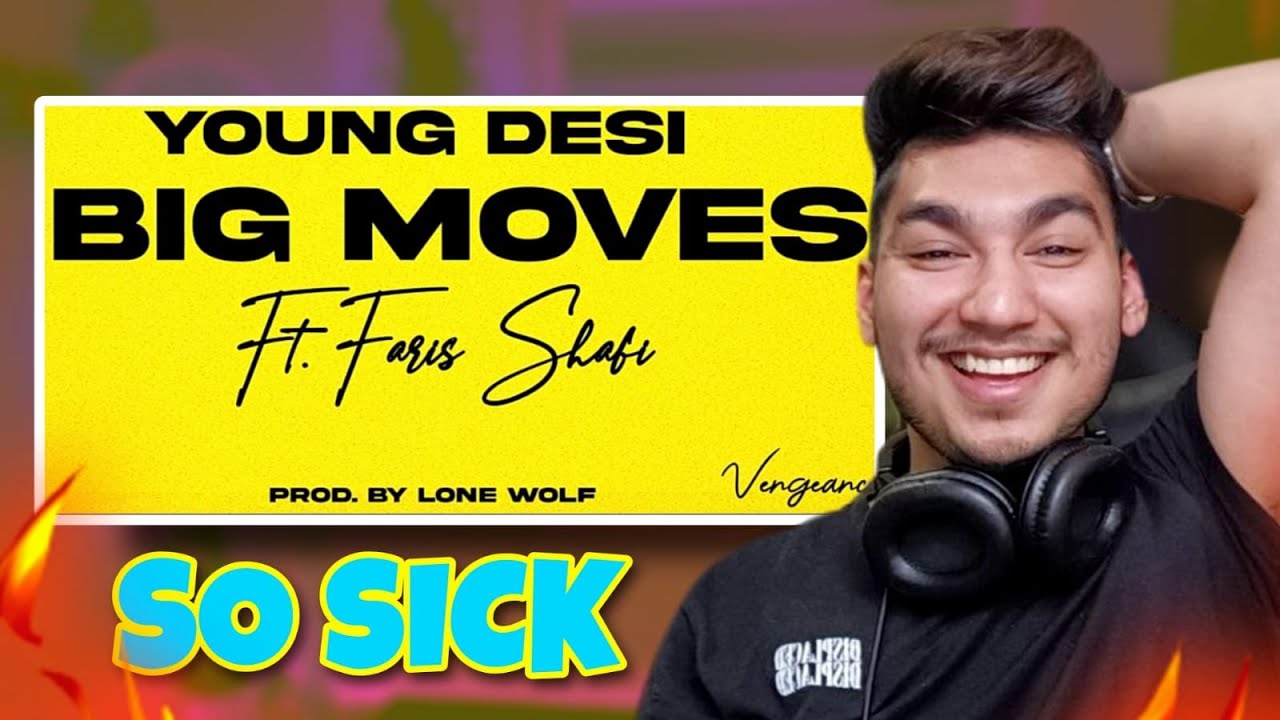 Young Desi ft. Farish Shafi - Big Moves ( Official Audio ) | Reaction ...