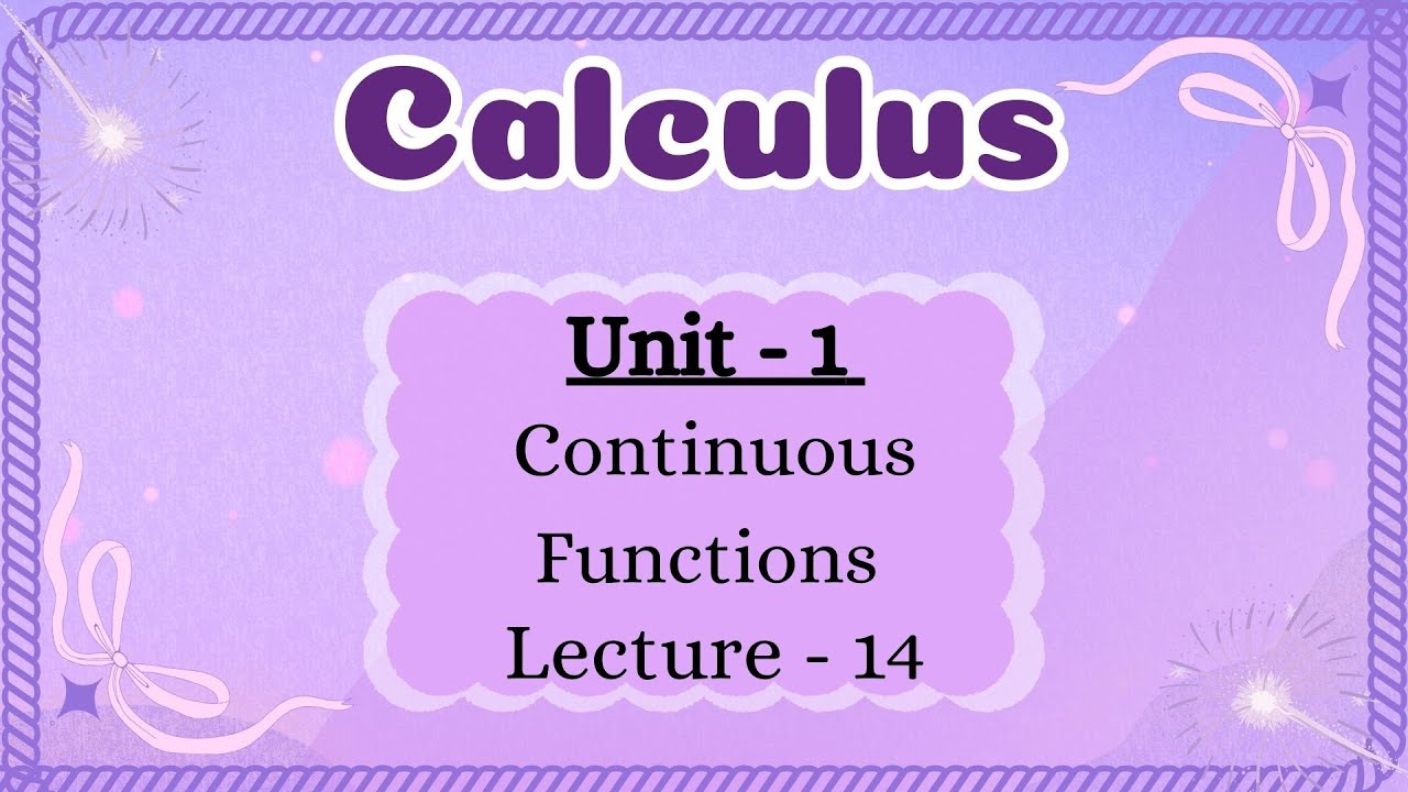 Calculus | Unit- 1 | Lec:14 | Continuous Functions | Sem 2 | DU - YouTube