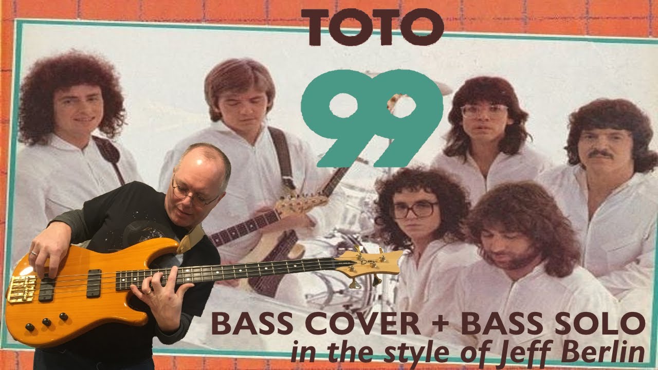 Toto / David Hungate : "99" - bass cover and bass solo (in the style of ...