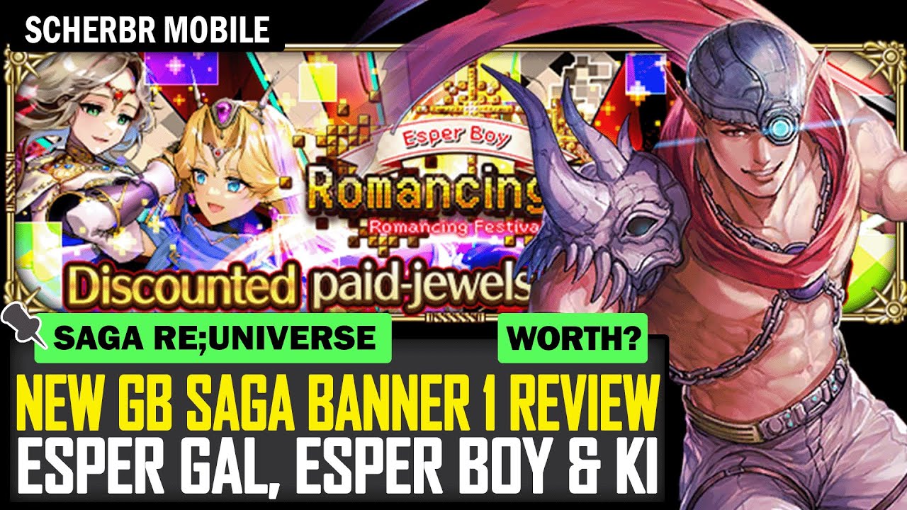 New GB SaGa Banner1: Esper Boy, Esper Gal & Ki Review! - Romancing SaGa re;UniverSe - YouTube