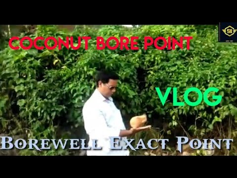 BOREWELL POINT CHECKING|9866969484|BORE POINT USING COCUNUT || BORE POINT VLOGS|| BORE POINT ...