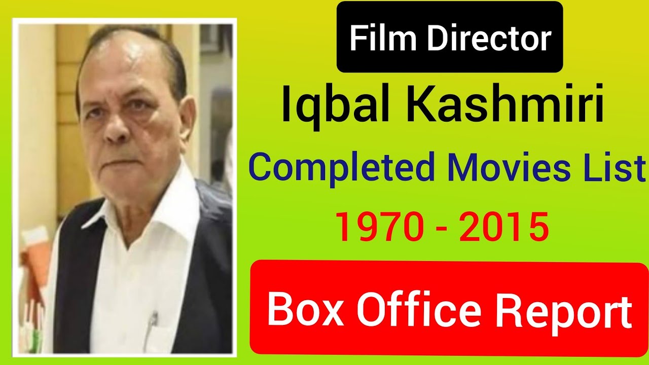 Iqbal Kashmiri Movies List Hit And Flop 1970 To 2015 | Pakistani Film ...