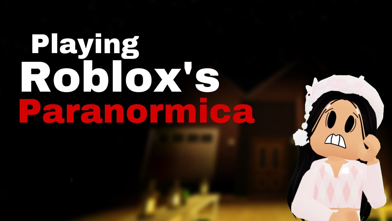 Playing Paranormica on ROBLOX! // tropiicqss - YouTube