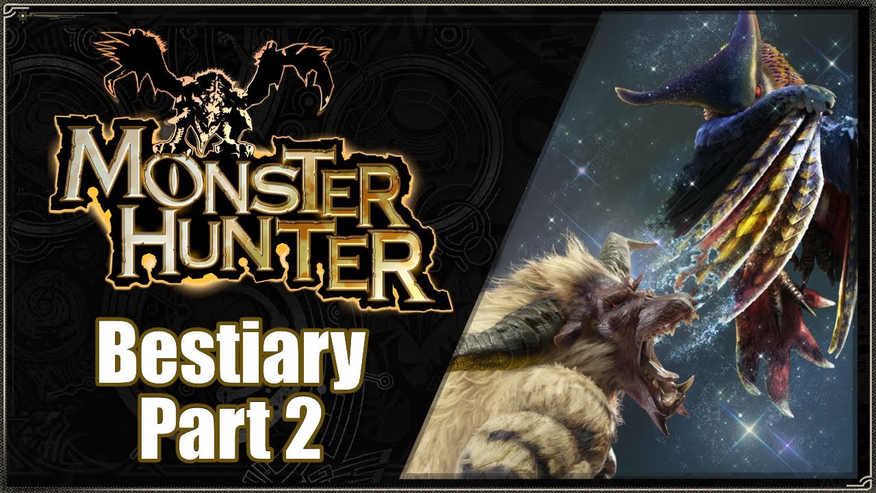 Monster Hunter Bestiary - Part 2 (Fanged Beasts, Bird Wyverns) - YouTube