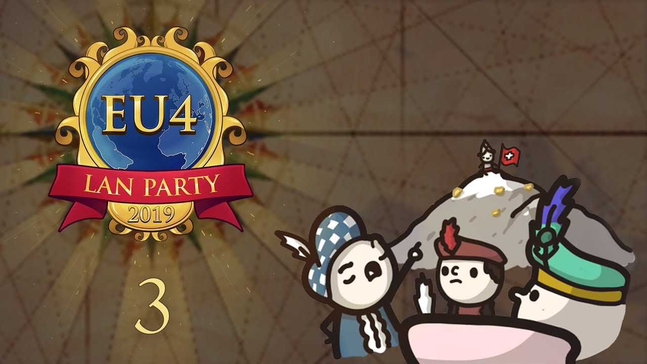 EU4 LAN Party 2019 - Episode 3 - YouTube