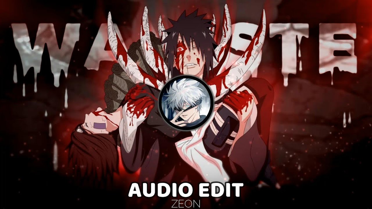 「WASTE 」- AUDIO EDIT 🎧recommended - YouTube