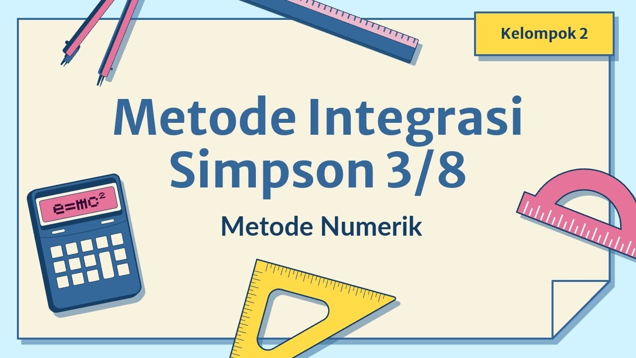 METODE INTEGRASI SIMPSON 3/8 METODE NUMERIK - YouTube
