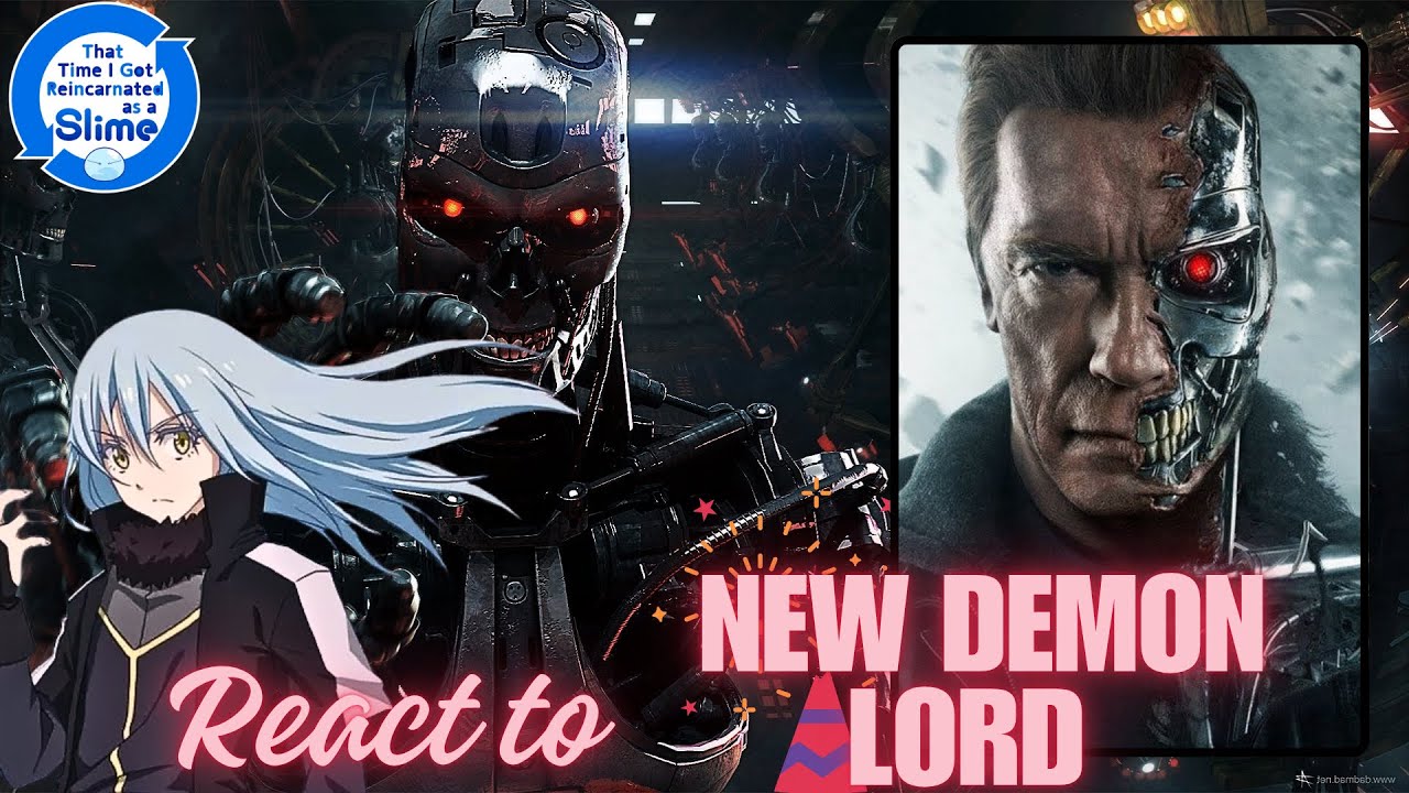 Rimuru Tempest react to terminator T800 as demon lord | Gacha life ...