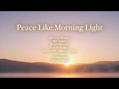Peace Like Morning Light | Peaceful Prayer & Worship Music (Soft Saxophone Instrumentals)