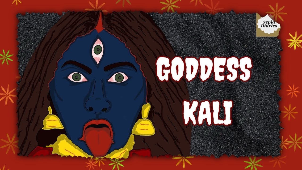The Divine Terror: Who is Ancient Goddess Kali | Sepia Diaries - YouTube