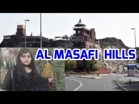 MASAFI HILLS PARK UAE || MASAFI MOUNTAIN VIEWS || Masafi Mountain ...