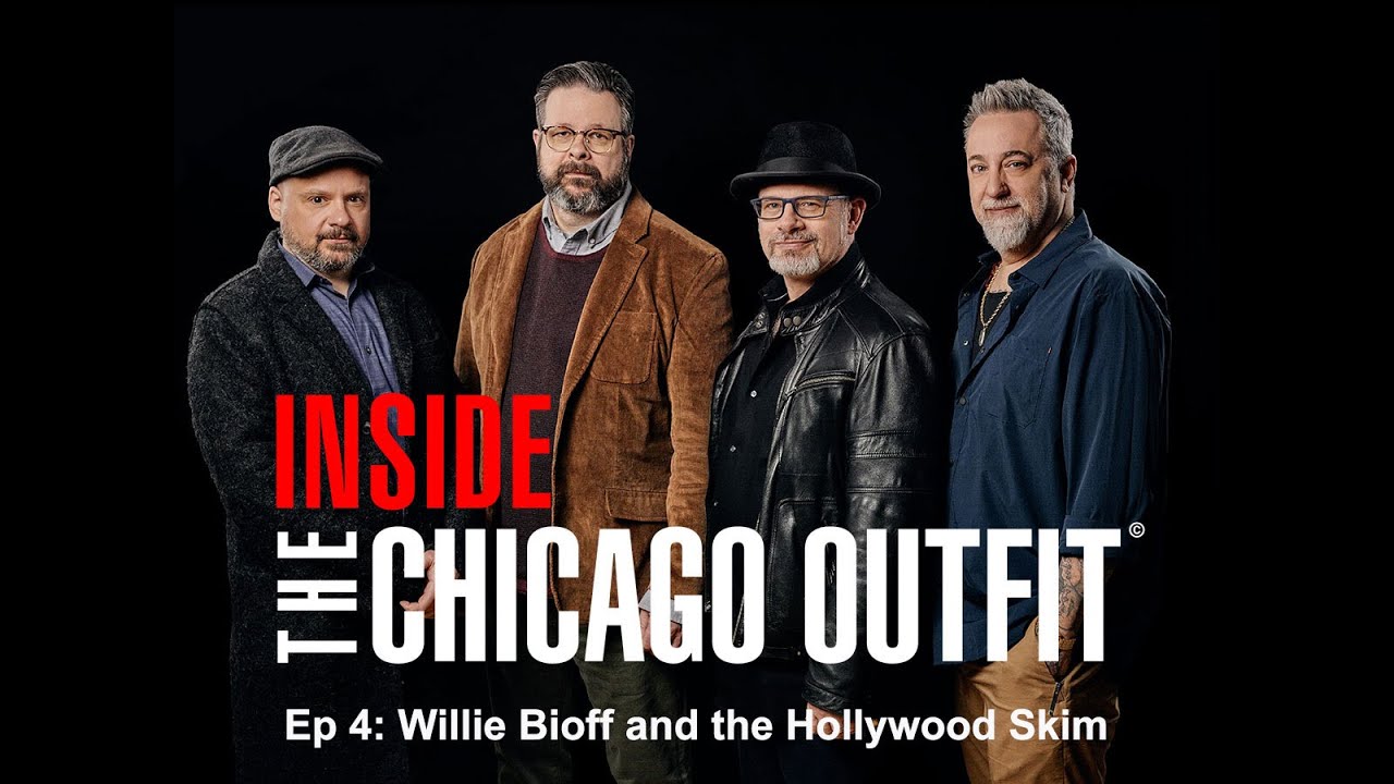 Inside the Chicago Outfit - Episode 4: Willie Bioff and the Hollywood ...