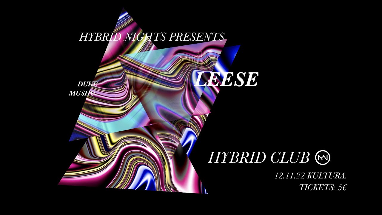 Hybrid Nights w/ Leese @Kultura - YouTube