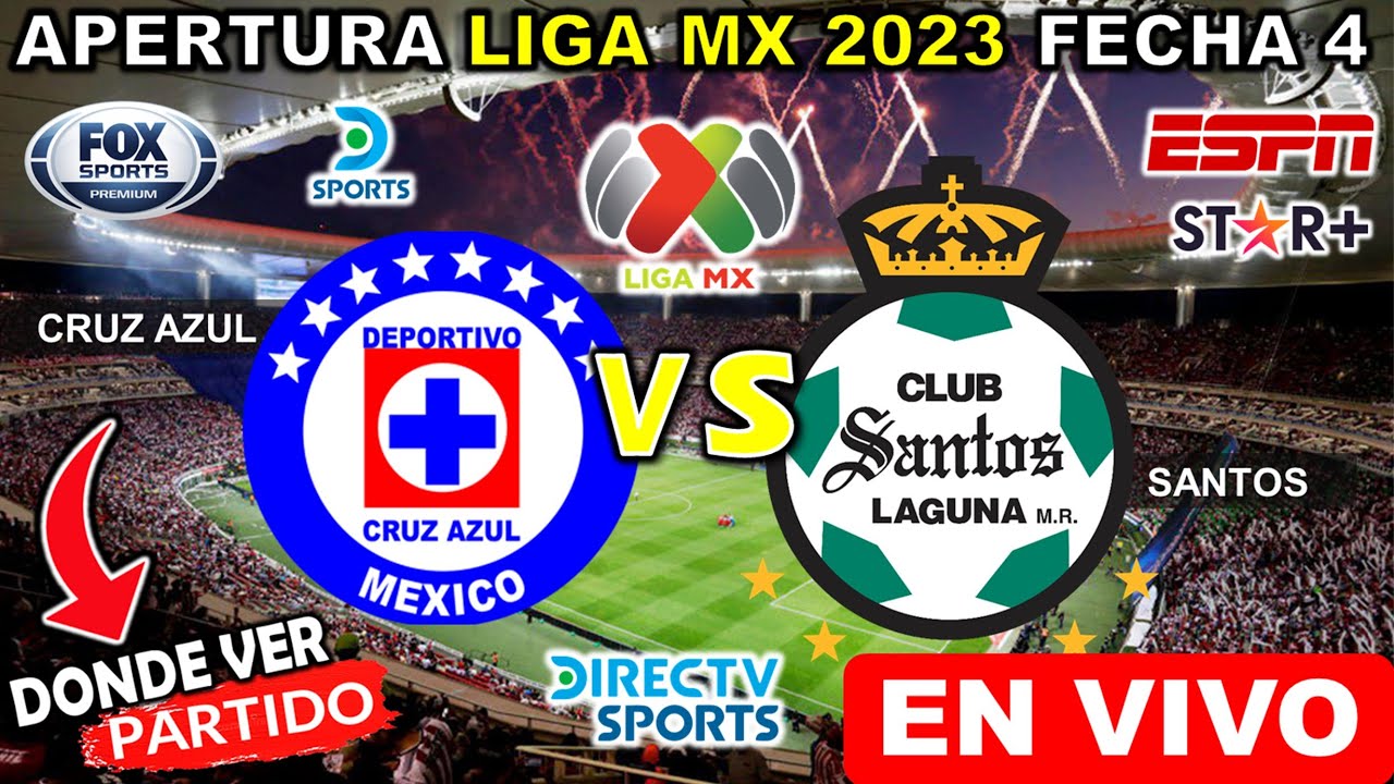 Cruz Azul vs Santos EN VIVO donde ver y a que hora juega cruz azul vs ...