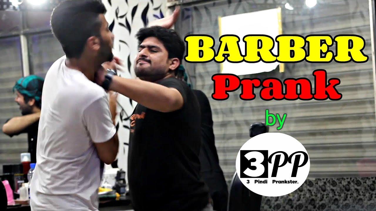 Barber Prank by 3 Pindi Pranksters - YouTube