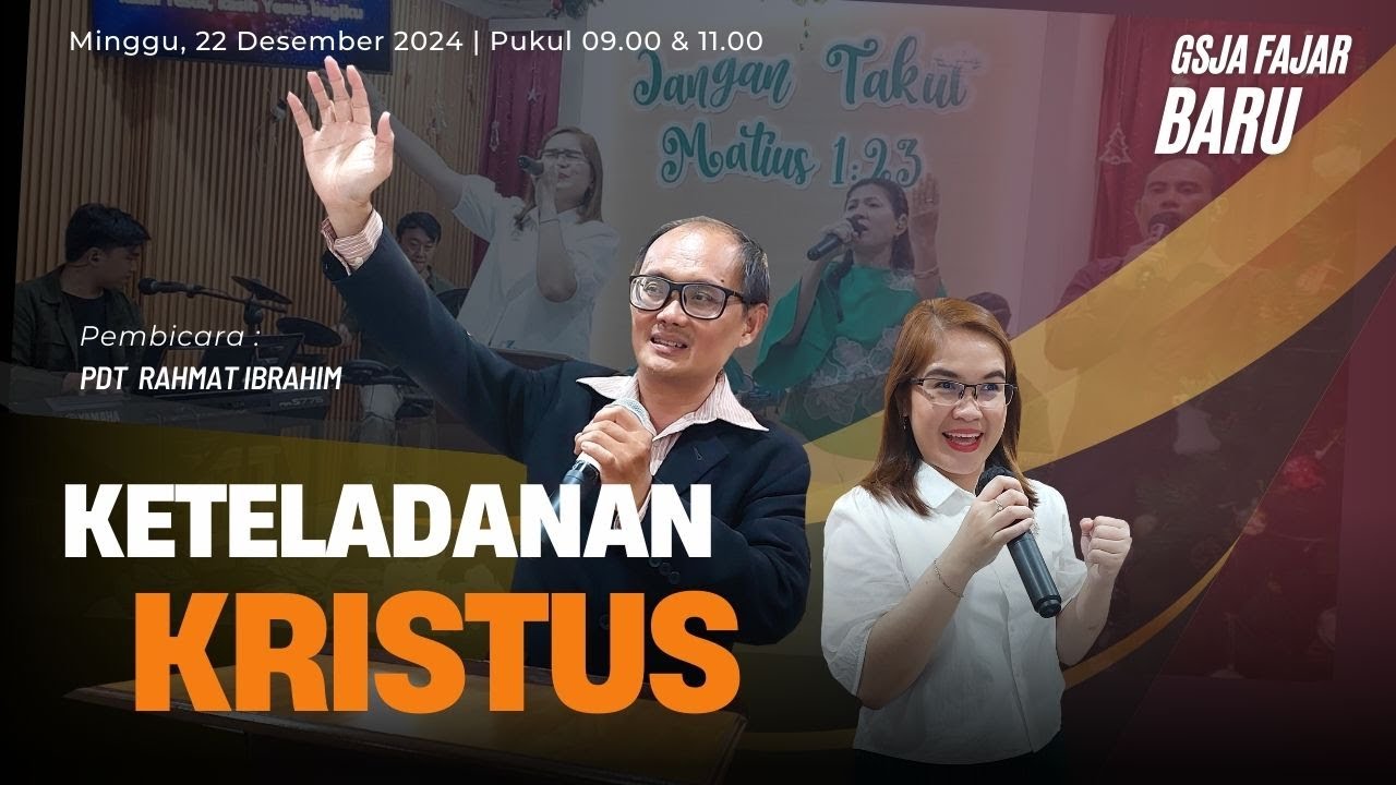 KETELADANAN KRISTUS | Pdt. Rahmat Ibrahim | Minggu, Tgl 22 Desember ...