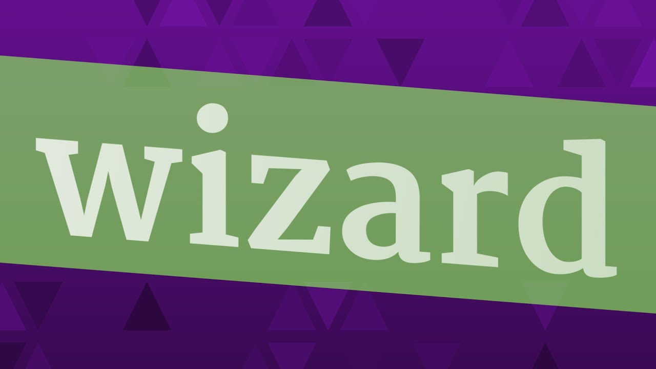 WIZARD pronunciation • How to pronounce WIZARD - YouTube
