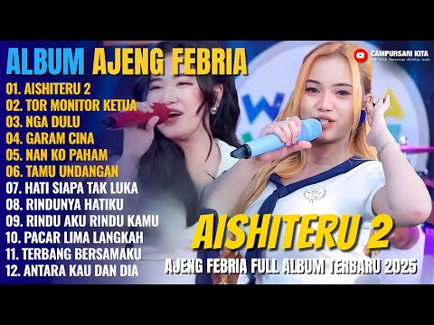 Album Ajeng Febria || AISHITERU 2 - TOR MONITOR KETUA - Dangdut Koplo Om Nirwana Full Album Terbaru
