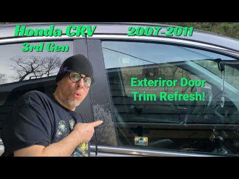 Honda CRV Exterior Door Trim make-over.  2007-2011 3rd Gen