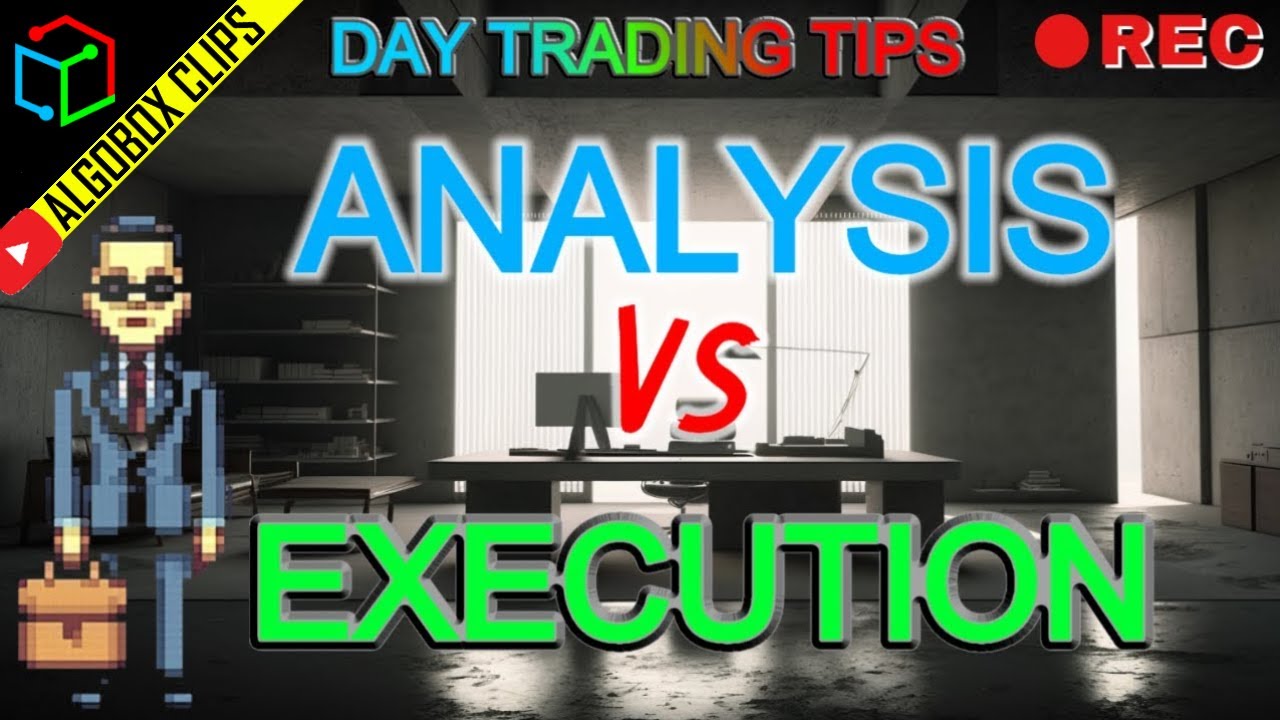 Analysis VS Execution | Day Trading | What You Need To Realize - YouTube
