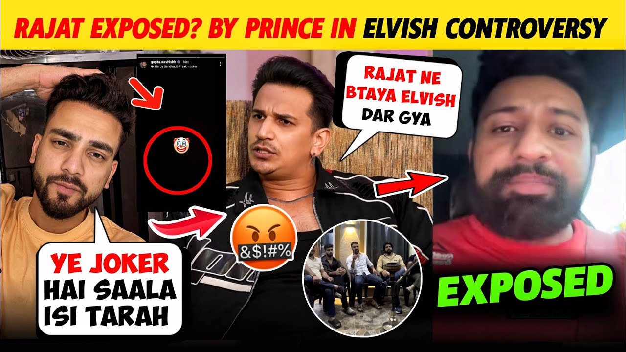 Omg!🤯Rajat Dalal EXPOSED? In elvish Yadav Vs Prince Narula Controversy ...