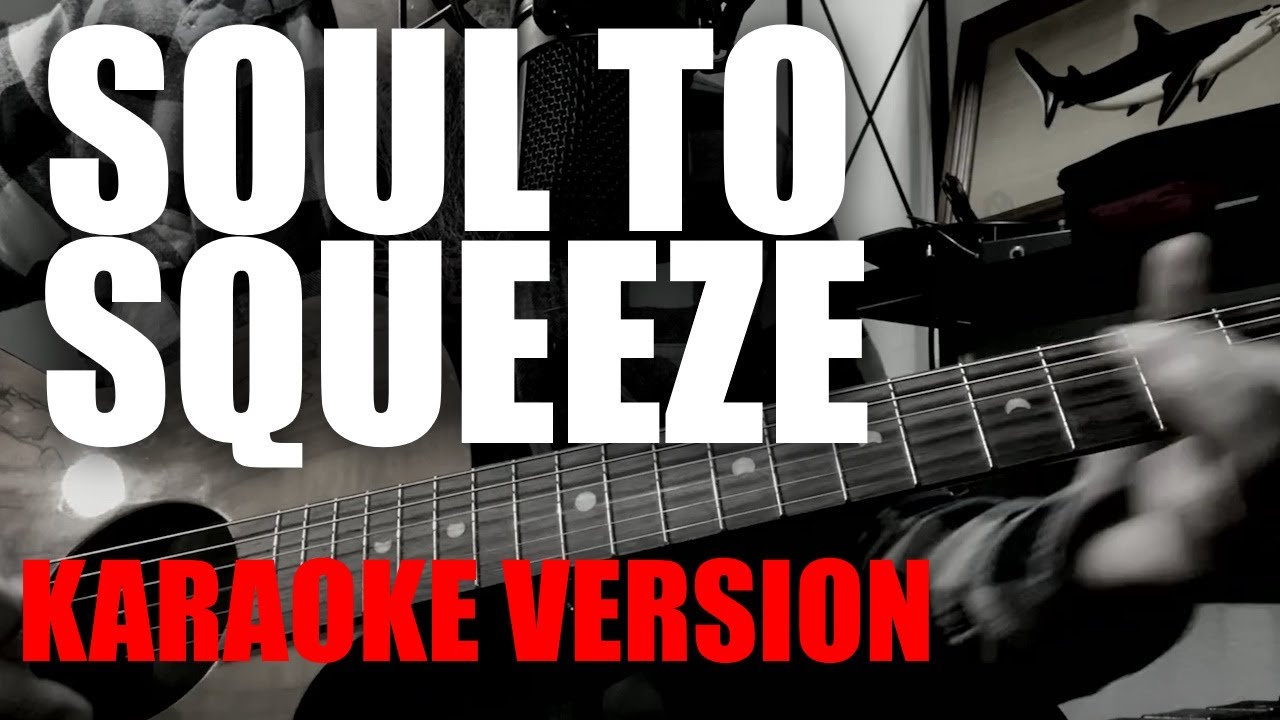 "Soul to Squeeze" - Red Hot Chili Peppers acoustic Karaoke - YouTube