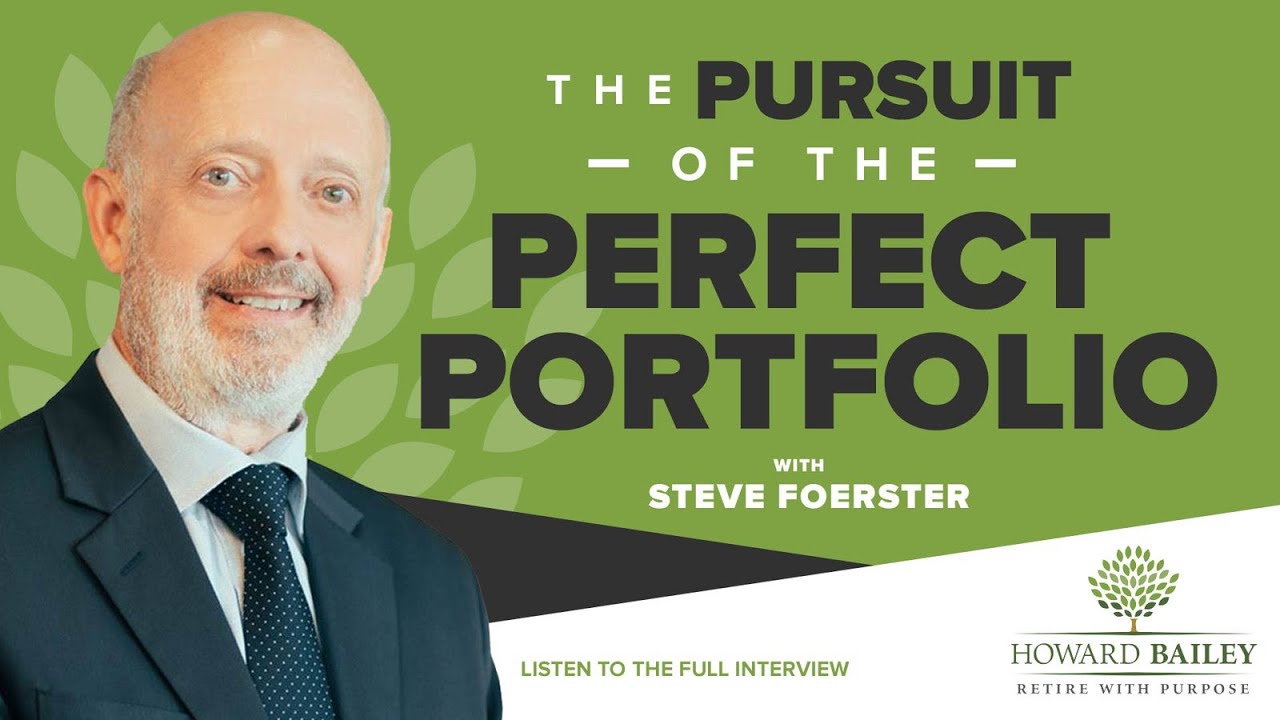 The Pursuit of the Perfect Portfolio with Steve Foerster - YouTube