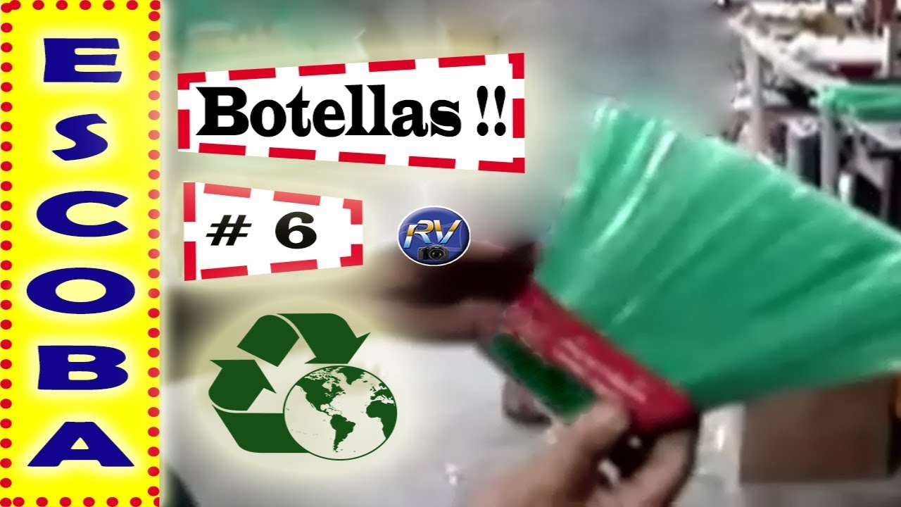 ESCOBA con BOTELLAS de PLÁSTICO paso a paso !!!! # 6 - YouTube