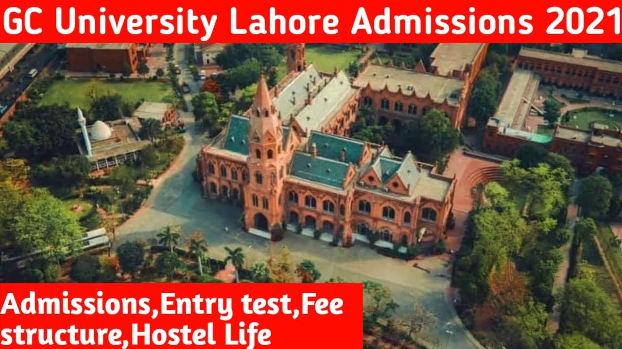 GC University Lahore Admissions 2021 | Complete Information about GCUL ...