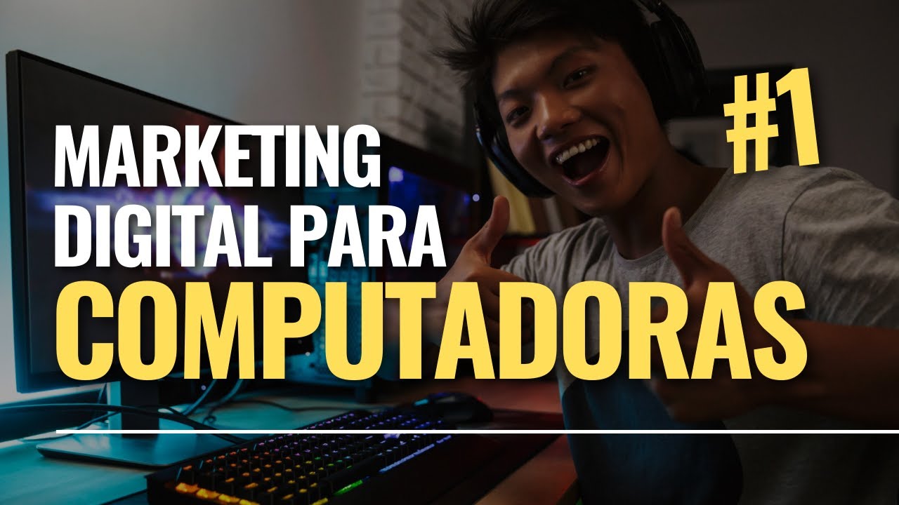 Cómo Vender Computadoras y accesorios con Marketing Digital - Análisis ...